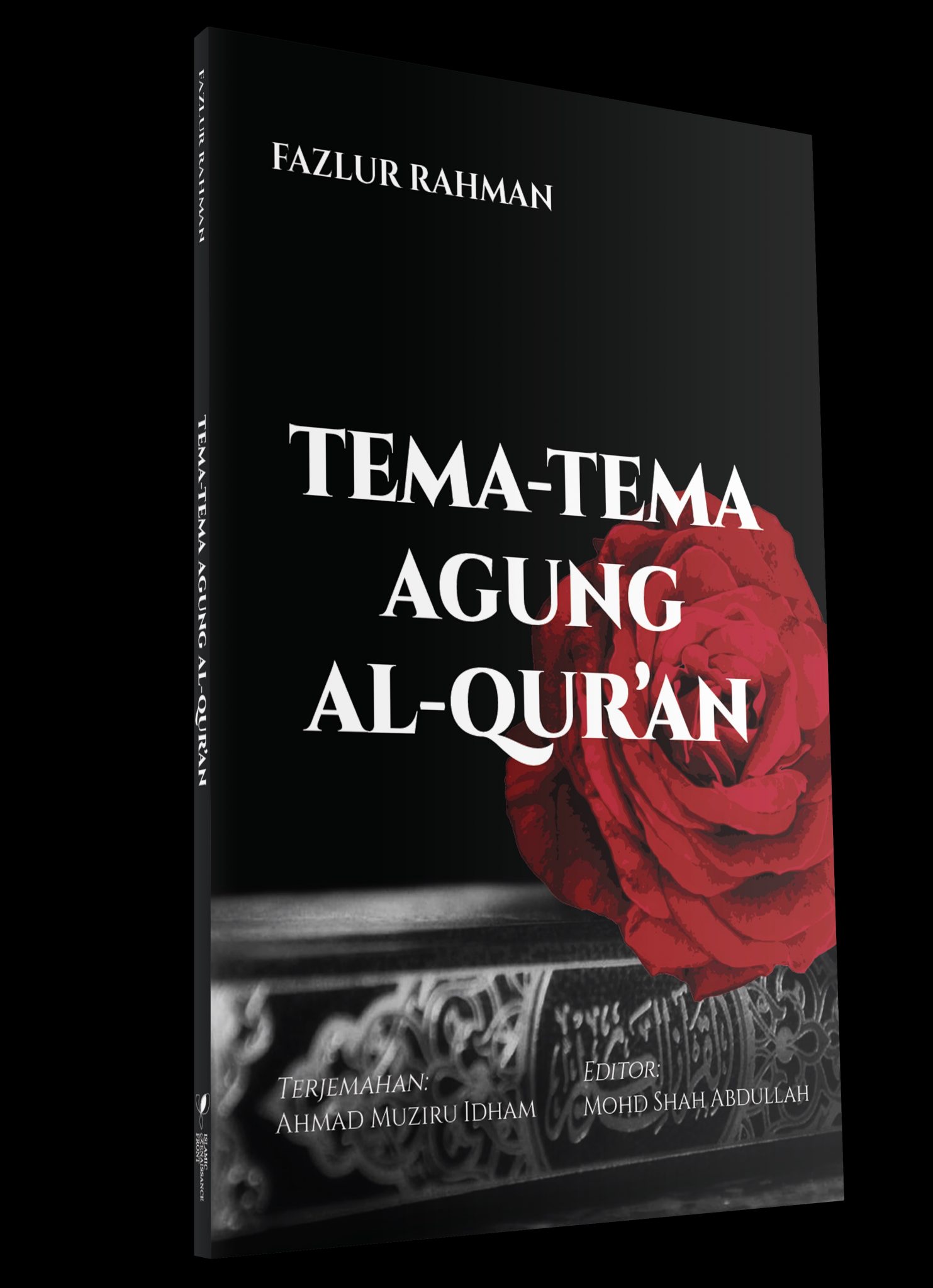 IRF | Uraian buku Tema-tema Agung Al-Qur’ān terjemahan Major Themes of the Qur’ān oleh Fazlur ...